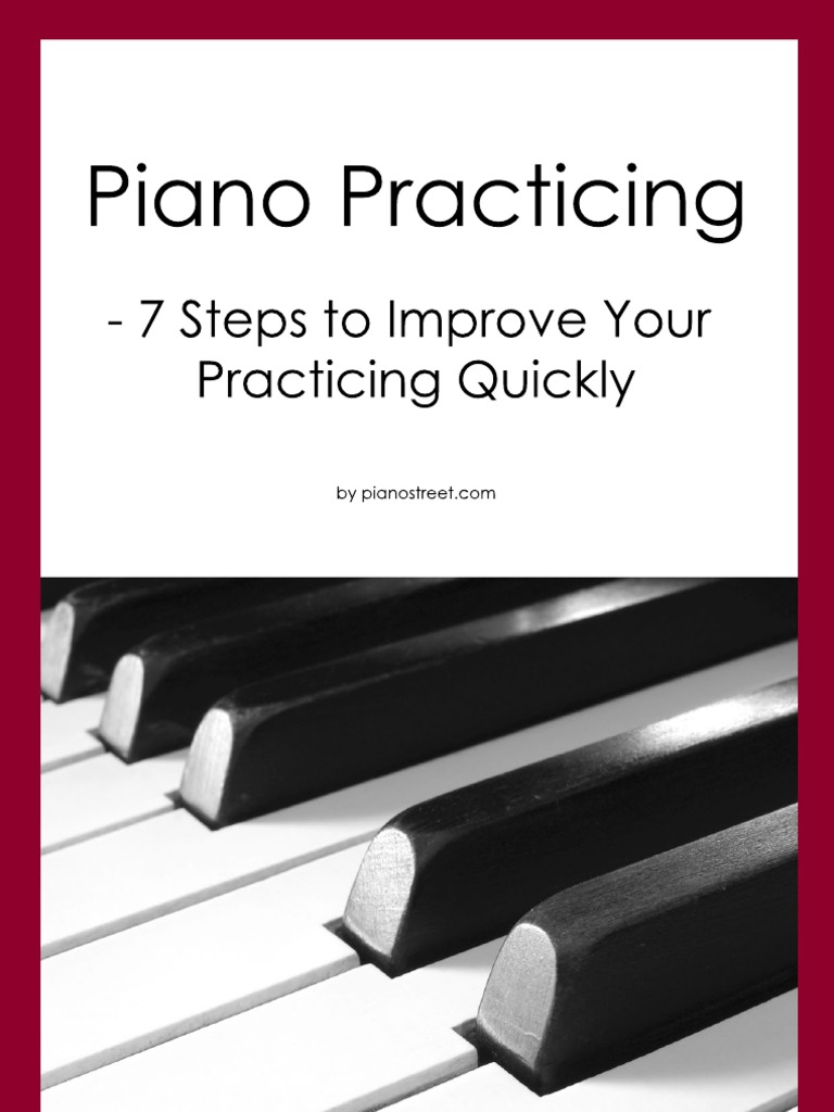 7 Piano Practice Tips | Piano | Music Theory | Free 30-day Trial | Scribd