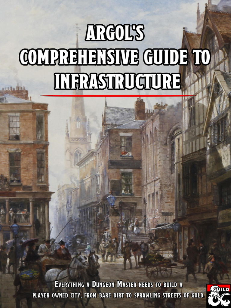 Argols Comprehensive Guide To Infrastructure A Complete Guide To ...