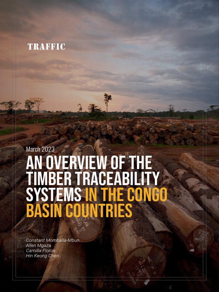 Traffic-Report - Overview of Timber Traceability - 20230203 | Download Free PDF | Forestry ...