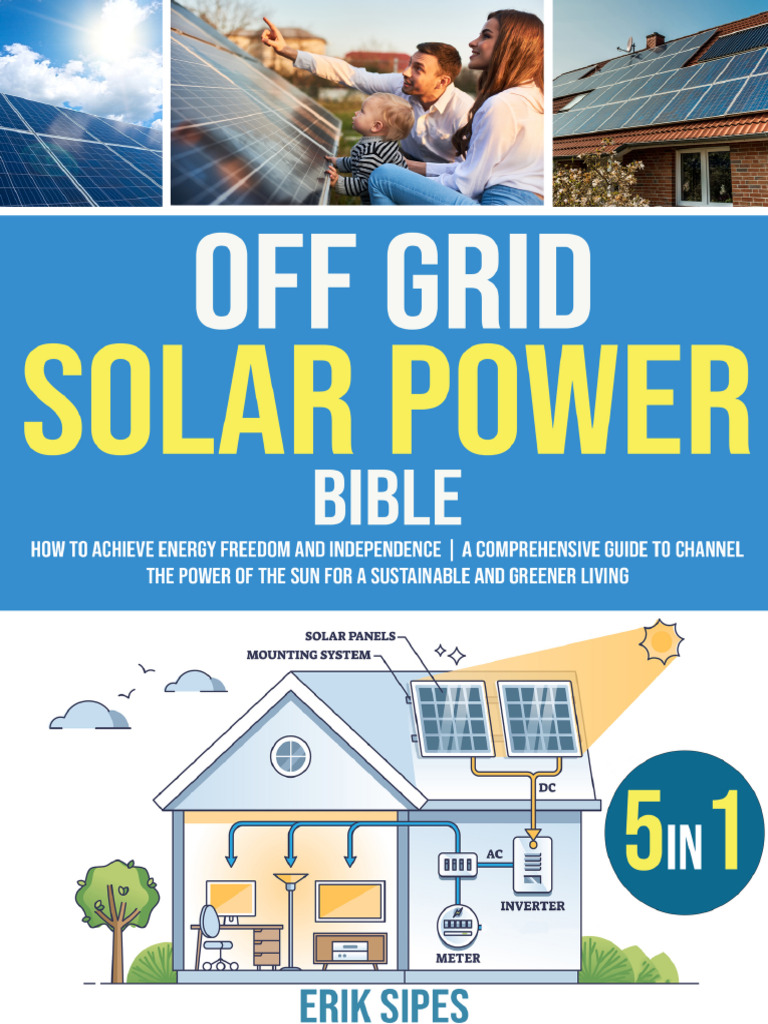 Off Grid Solar Power Bible 5 Erik Sipes Pdf Solar Power