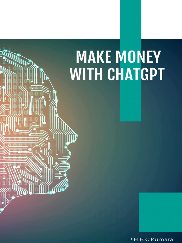 Make Money With ChatGPT 2023 | PDF | Artificial Intelligence | Intelligence (AI) & Semantics
