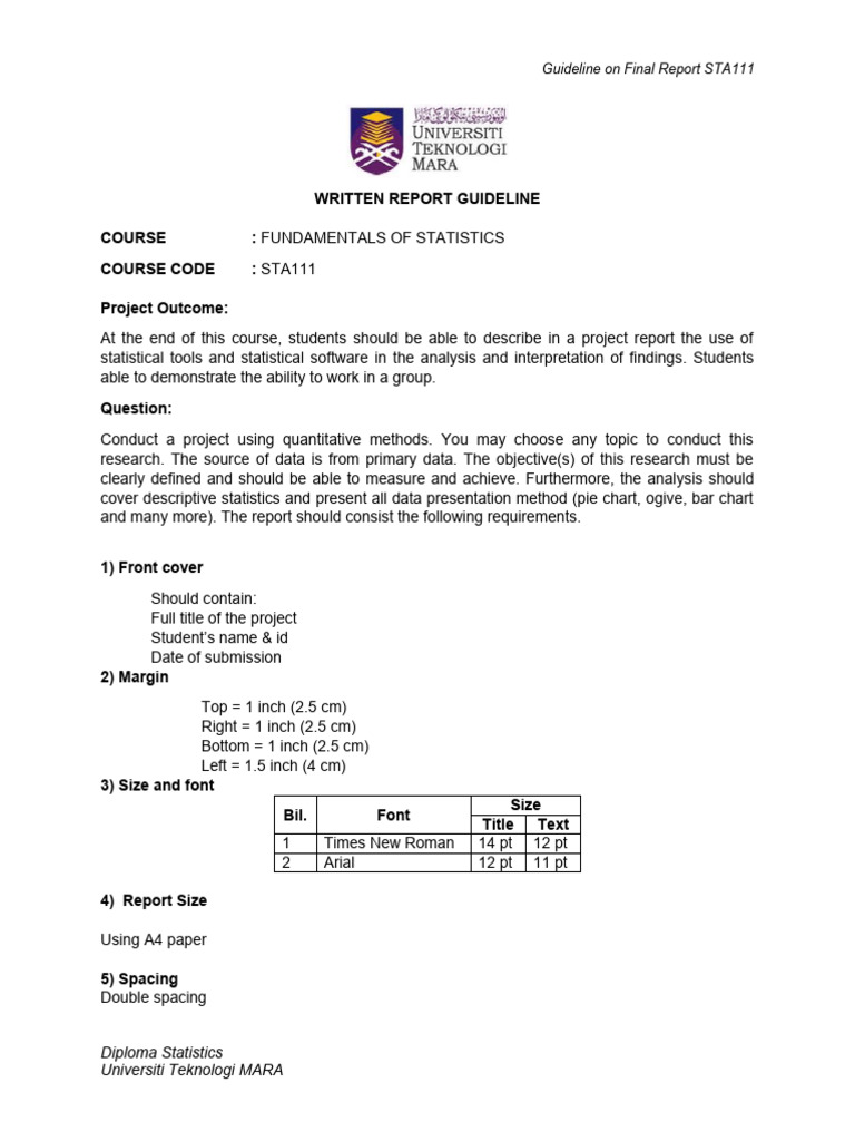 Written Report Guideline Course: Fundamentals of Statistics Course Code: STA111 Project Outcome ...