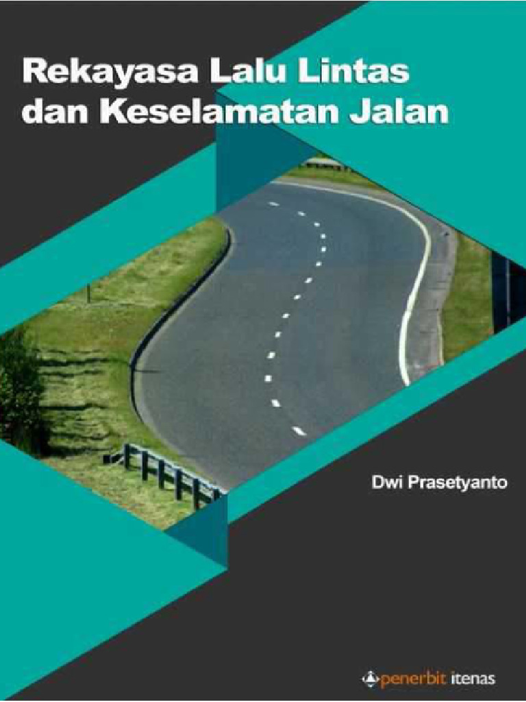 Buku Rekayasa Lalu Lintas Dan Keselamatan Jalan | PDF