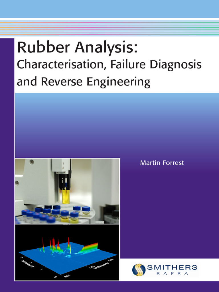 Rubber Analysis - Characterisation, Failure Diagnosis and Reverse ...