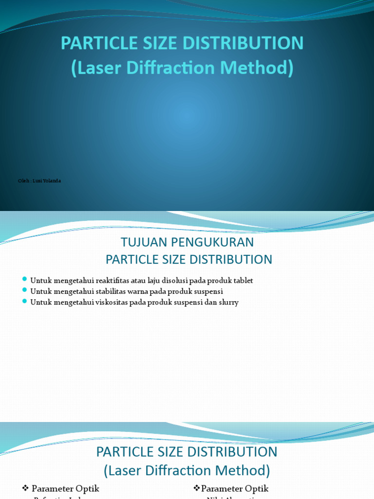 Particle Size Distribution (Laser Diffraction Method) : Oleh: Lusi ...