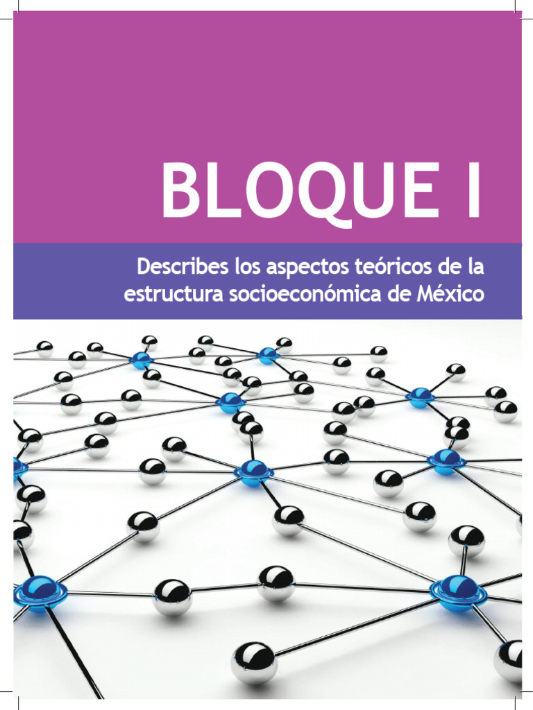 Bloque I: Describes Los Aspectos Teóricos de La Estructura Socioeconómica de México | PDF ...