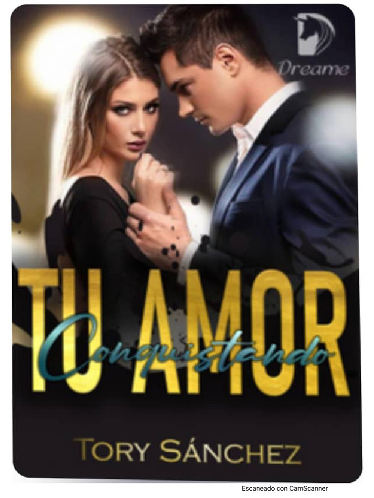Conquistando Tu Amor Completa Tory Sánchez Compressed | PDF