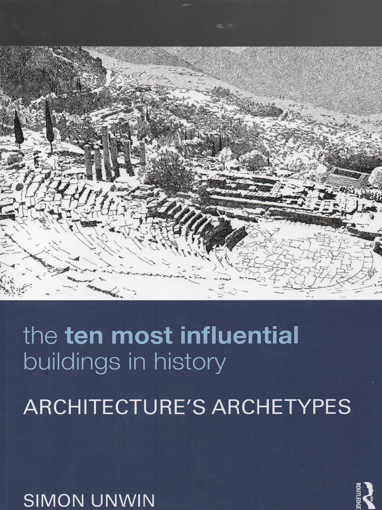 The Ten Most Influential Building in History | PDF