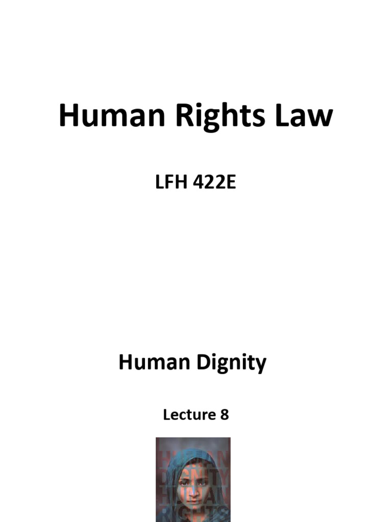 Lecture 7-2 Human Dignity Academic Writing PDF | PDF | Dignity | Integrity