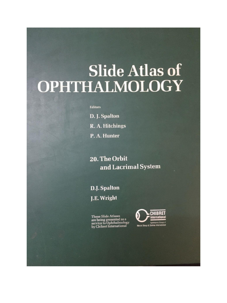 Slide Atlas of Ophthalmology - Orbit and Lacrimal System | PDF