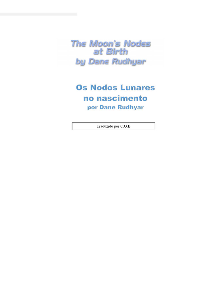 RUDHYAR, Dane - The Moon's Nodes at Birth (Traduzido) | PDF | Lua | Terra