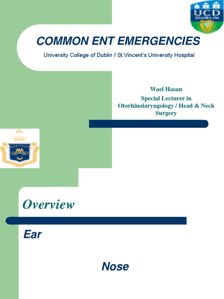 Common Ent Emergencies: University College of Dublin / ST - Vincent's ...