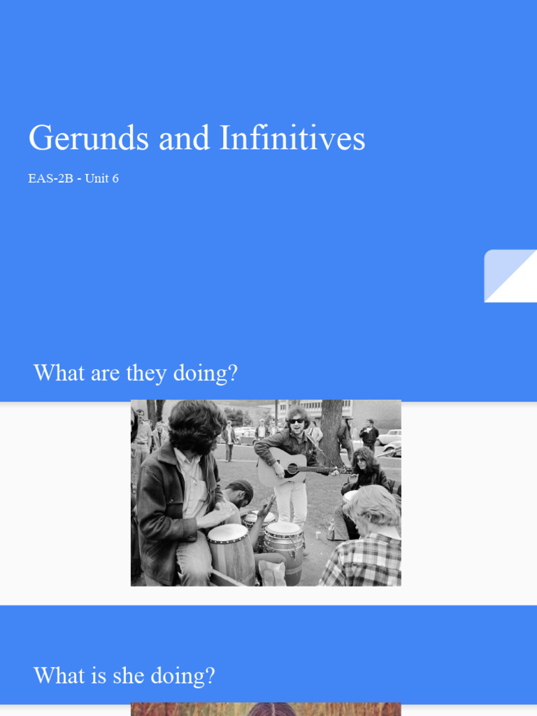 Gerunds and Infinitives - EAS-2B - Unit 6 | PDF | Verb | Subject (Grammar)