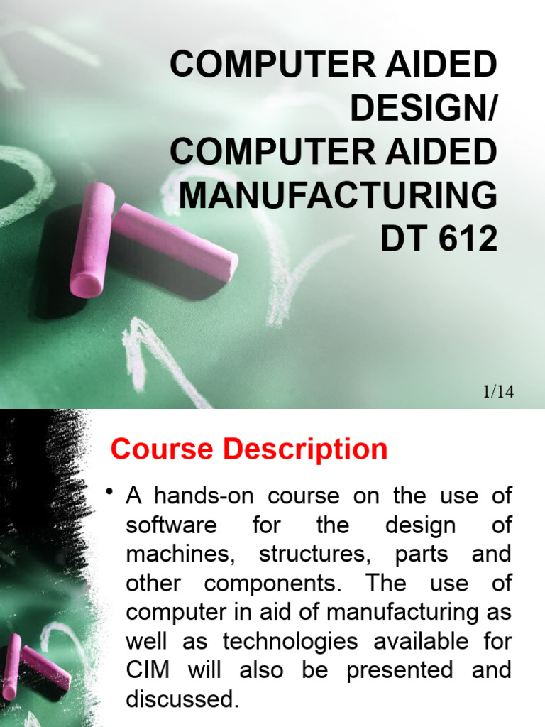 Computer Aided Design/ Computer Aided Manufacturing DT 612 | PDF | Computer Aided Design ...