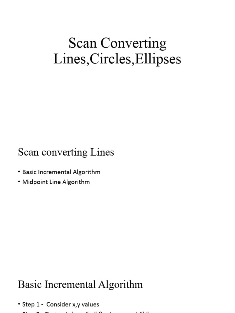 Scan Converting Lines, Circles, Ellipses | PDF | Ellipse | Computer Graphics