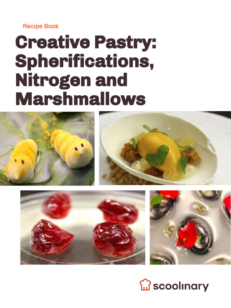 EN Recipe Book Creative Pastry Spherification Nitrogen and Marshmallows ...