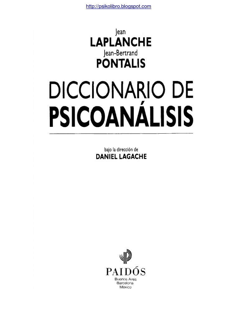 Laplanche, J. - Pontalis, J.B. Vocabulario de Psicoanálisis. Apartados ...