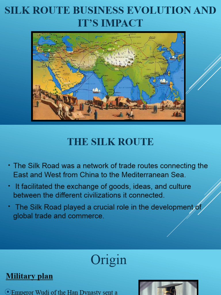 Silk Route Business Evolution and It's Impact | PDF | Silk Road | Trade