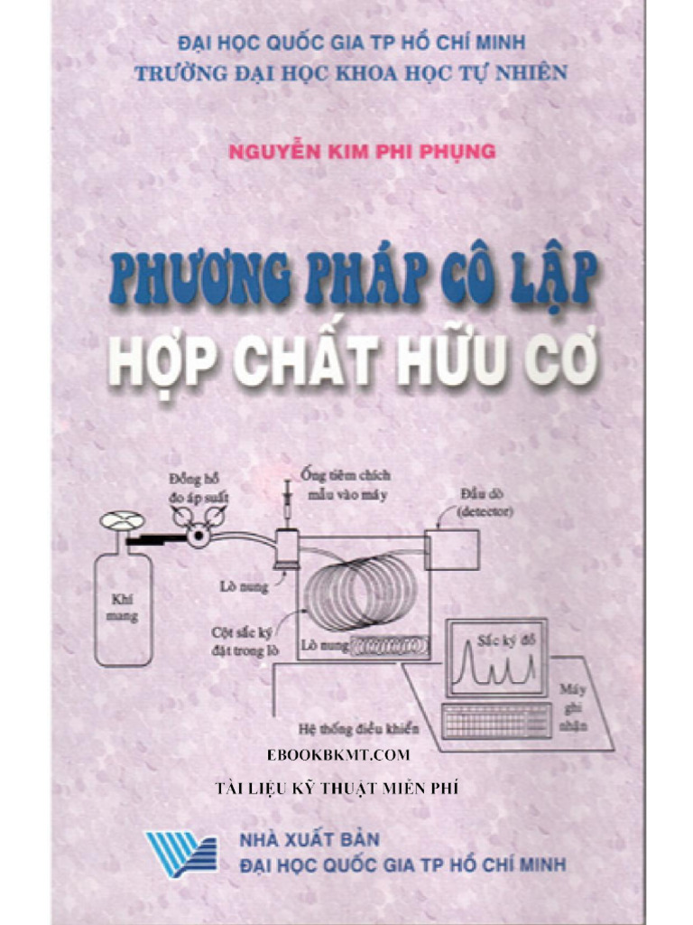 SÁCH SCAN - Phương Pháp Cô Lập Hợp Chất Hữu Cơ (Nguyễn Kim Phi Phụng) -Đã Mở Khóa | PDF