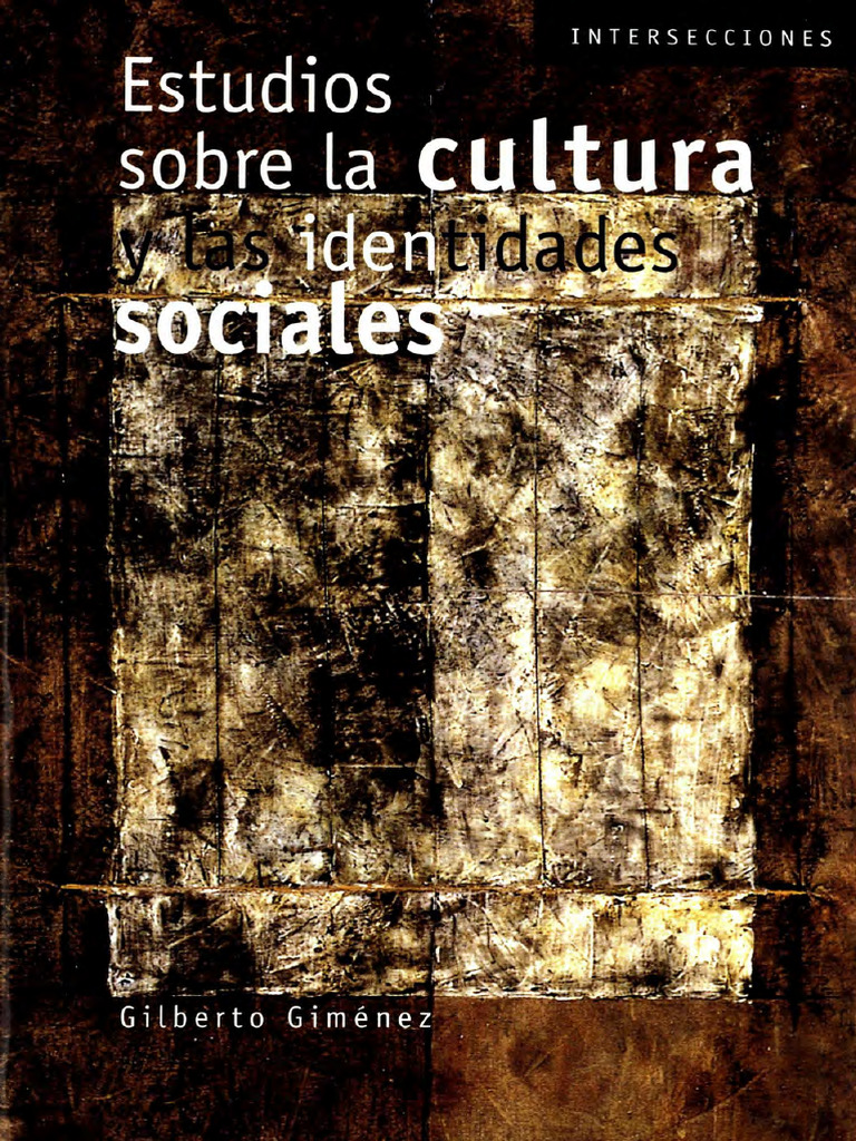 Estudios Sobre La Cultura y Las Identidades Sociales | PDF