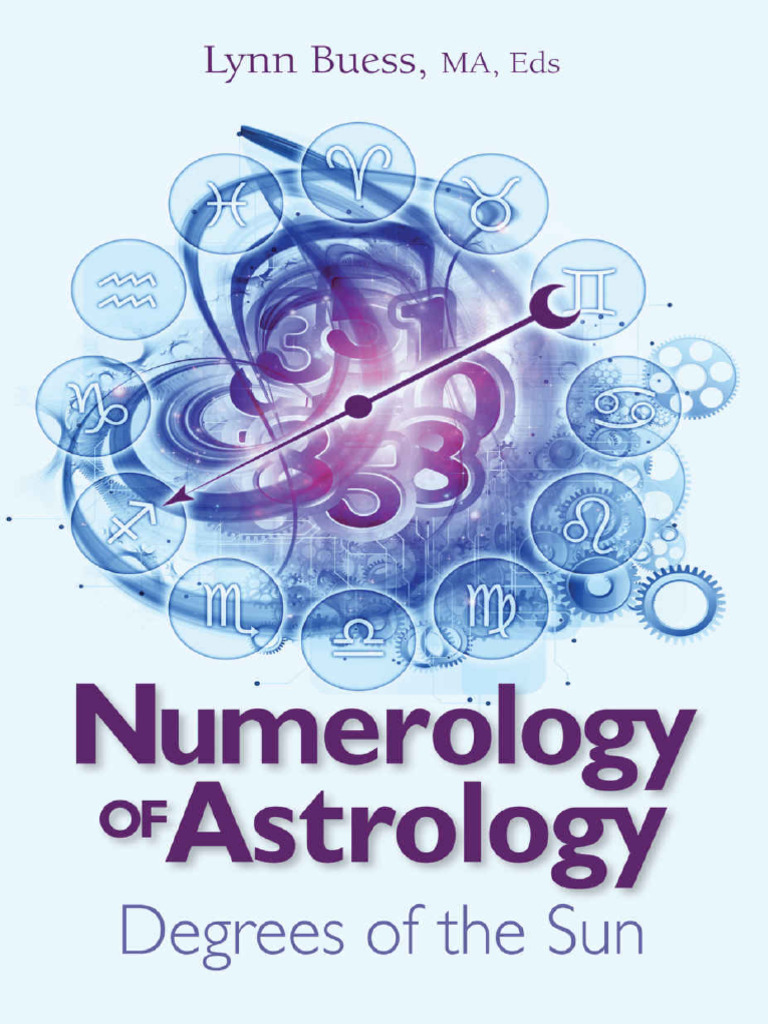 Numerology of Astrology Degrees of The Sun (Lynn Buess) | PDF ...
