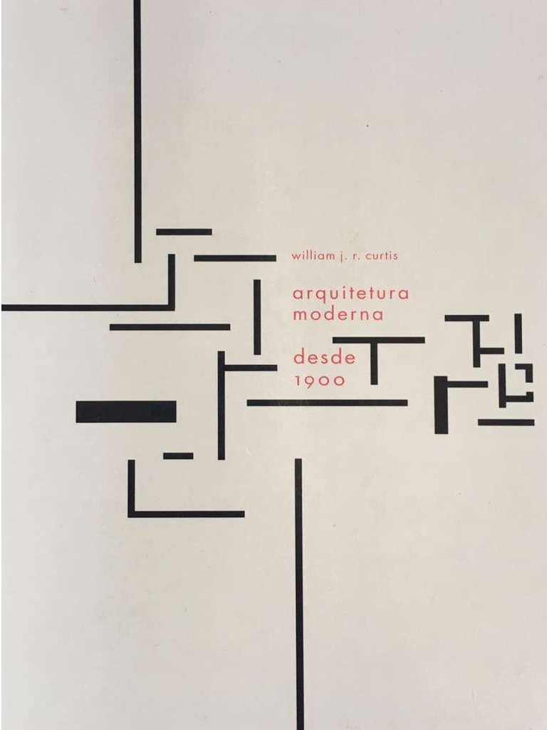 CURTIS - Arquitetura Moderna Desde 1900 | PDF