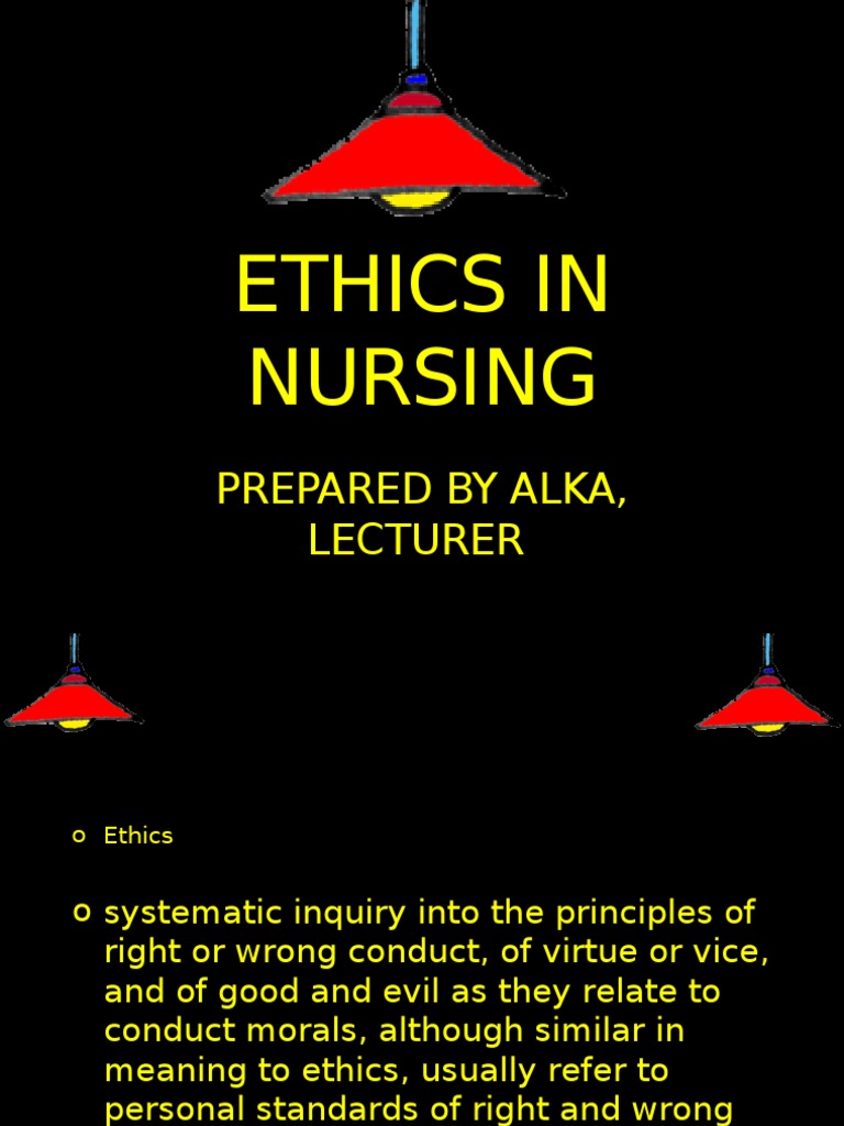 Ethics in Nursing | PDF | Autonomy | Informed Consent