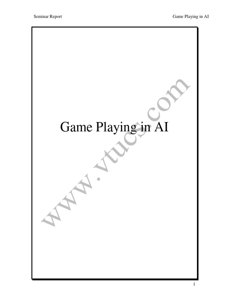 Game Playing In Artificial Intelligence Pdf Artificial Intelligence Intelligence Ai