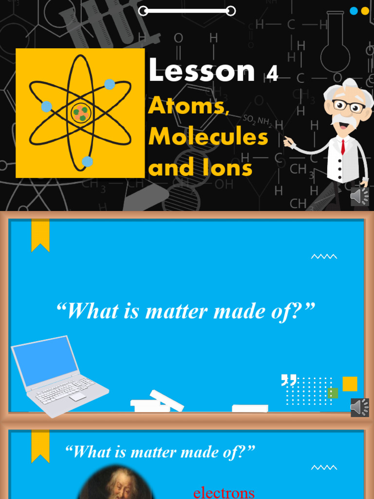 Lesson 4 Atoms Molecules Ions | PDF | Atoms | Atomic Nucleus