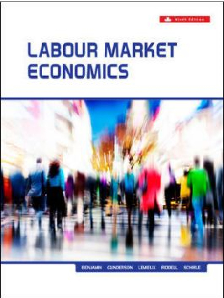 Labour Market Economics 9th Canadian Edition | PDF | Labour Economics ...