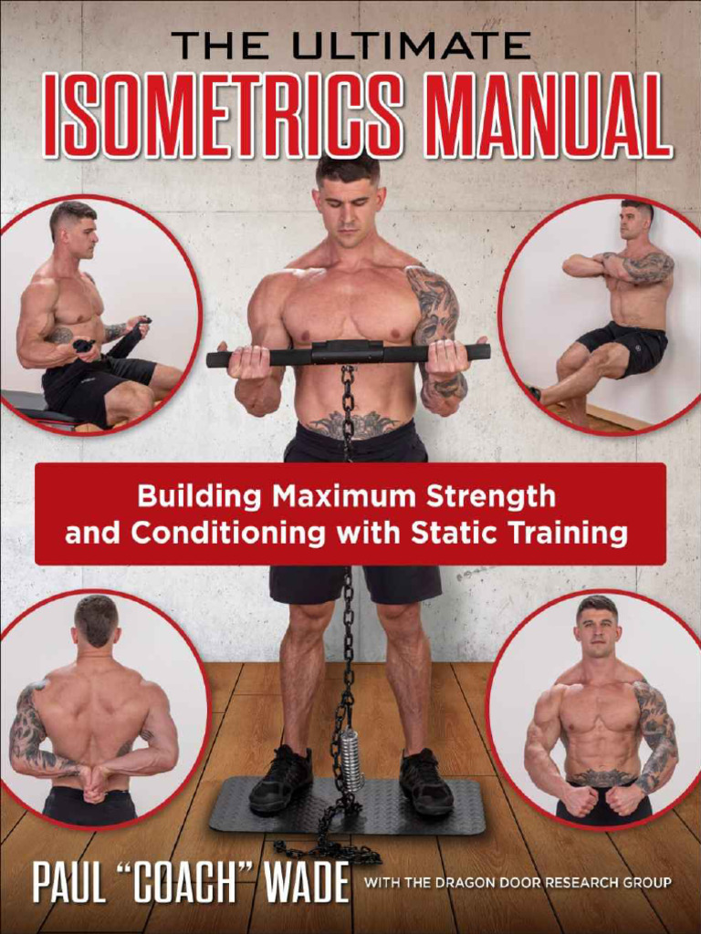 Ultimate Isometrics Manual - Building Maximum StrenConditioning With ...
