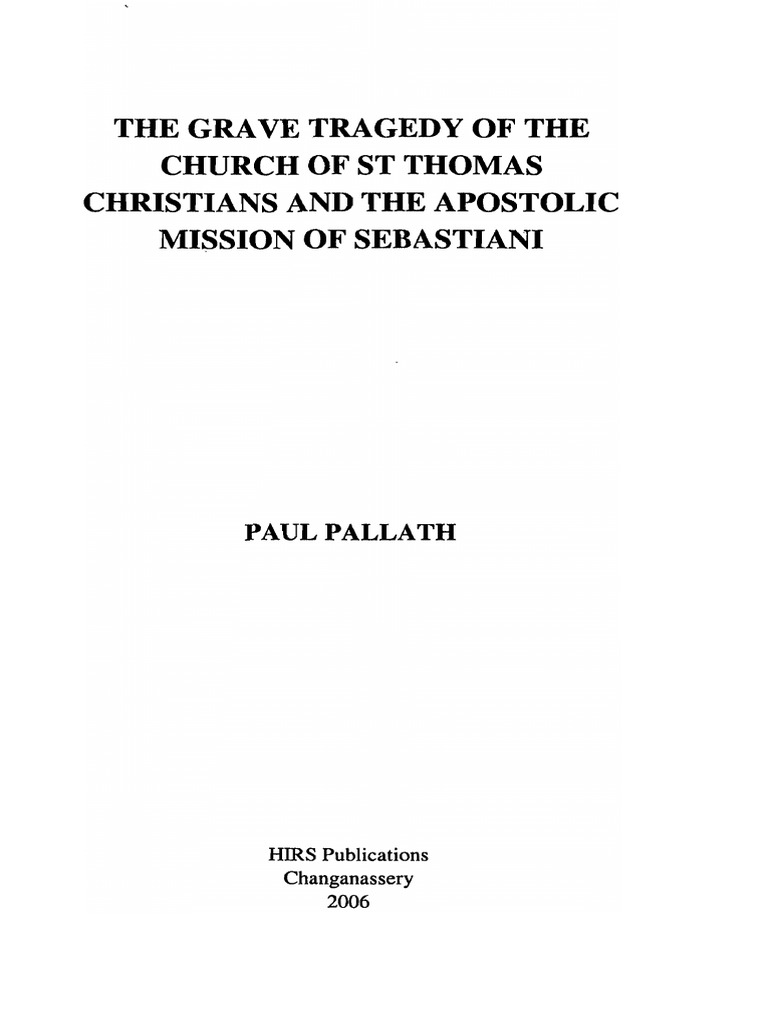 The Grave Tragedy of The Church of ST Thomas Christians and The ...