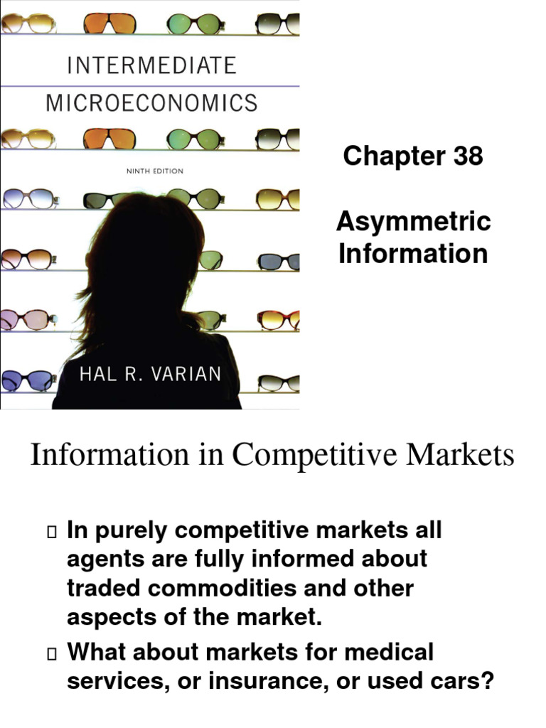 Varian9e LecturePPTs Ch38 PDF | Download Free PDF | Adverse Selection | Market (Economics)