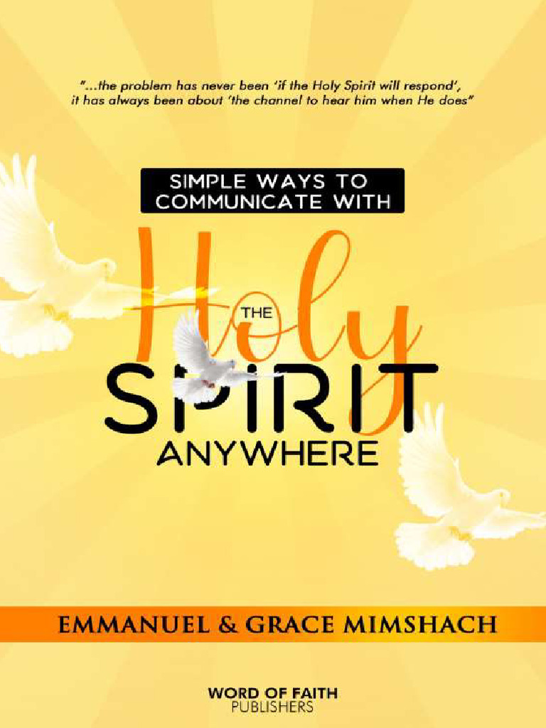SIMPLE WAYS TO COMMUNICATE WITH THE HOLY SPIRIT Emmanuel & Grace | PDF ...
