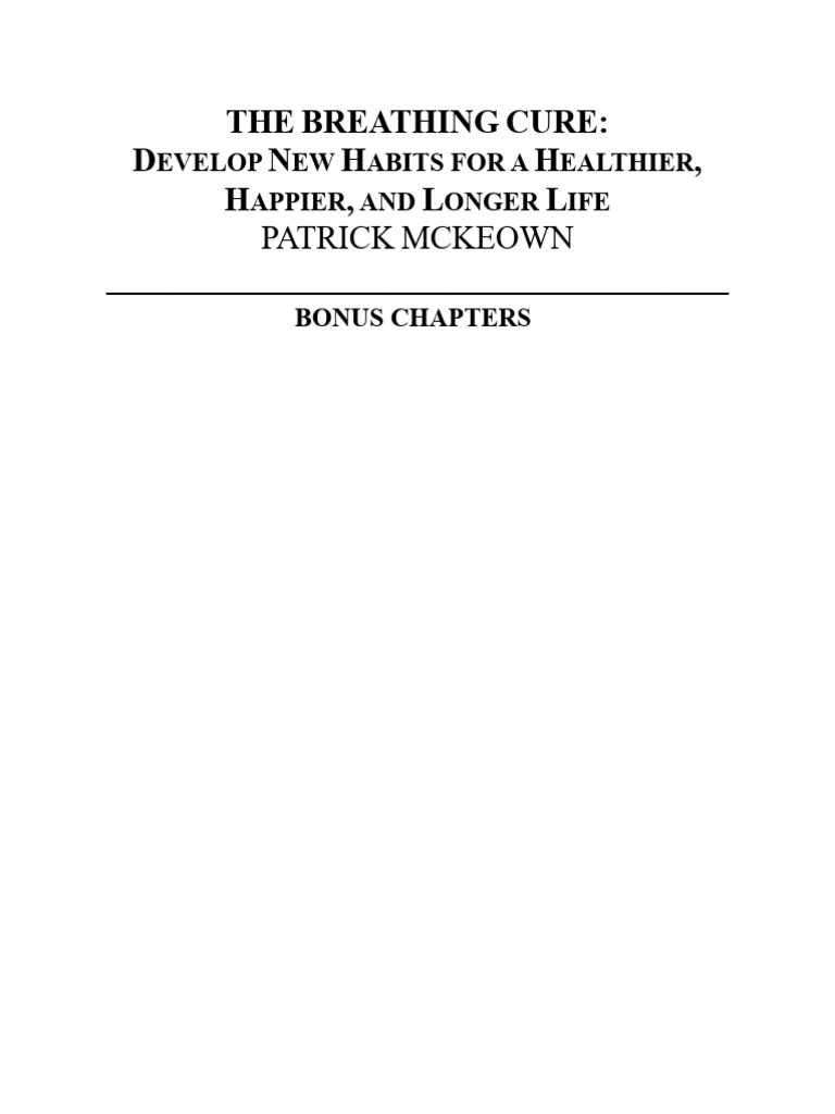 BONUS CHAPTERS To THE BREATHING CURE by Patrick McKeown HUMANIX BOOKS ...
