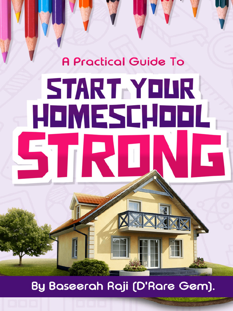 A PG To Start Your Homeschool Strong | PDF | Homeschooling