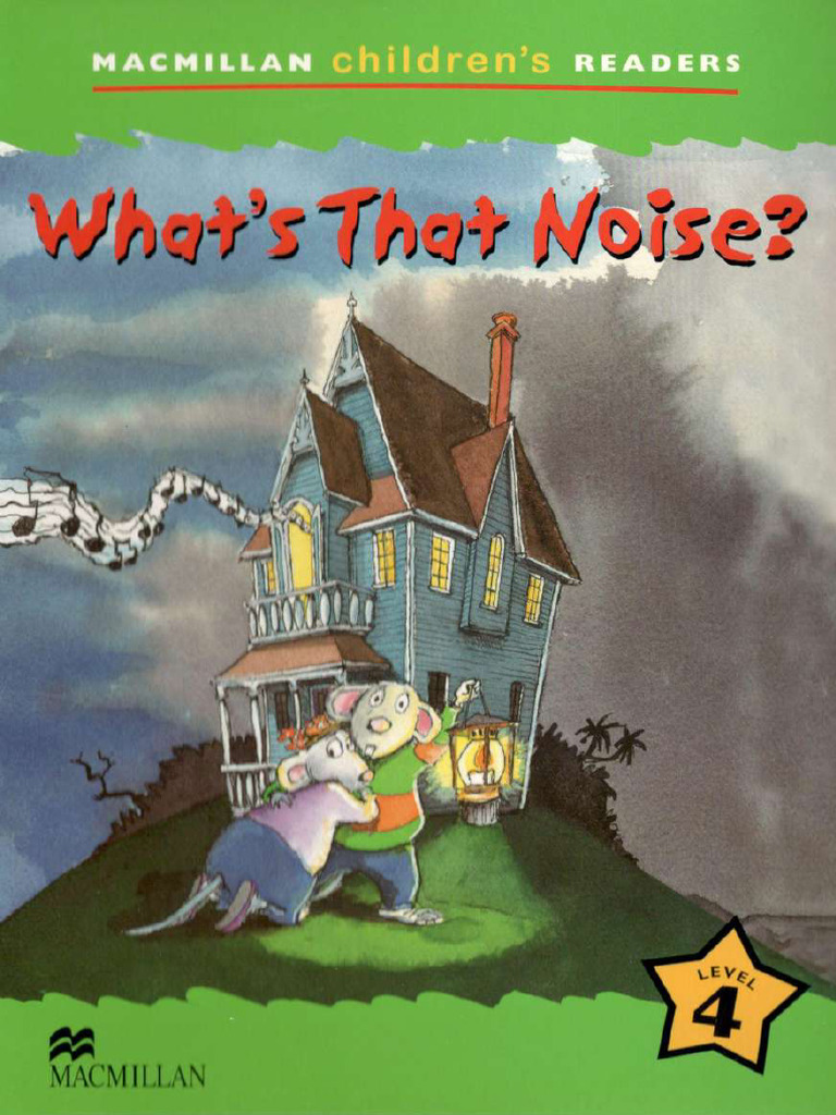 Whats That Noise Macmillan Childrens Readers L4 | PDF