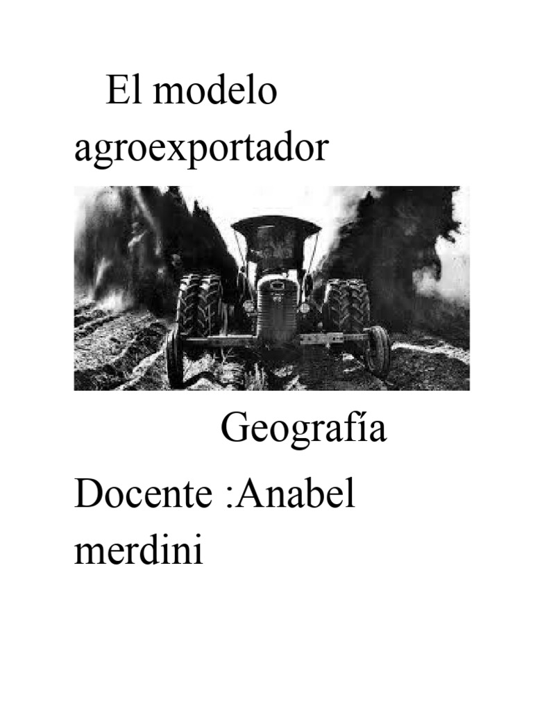 El Modelo Agroexportador | PDF | Agricultura | Economias