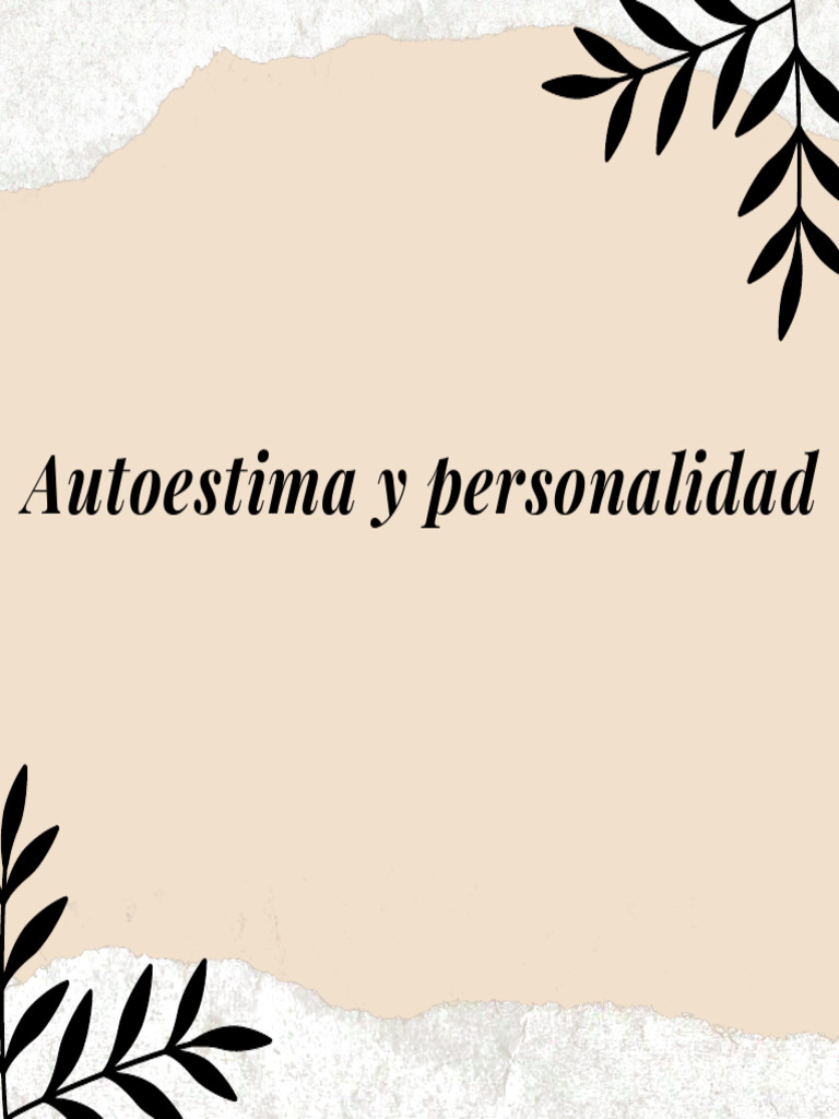 Autoestima | PDF | Relaciones personales, crianza y desarrollo personal ...
