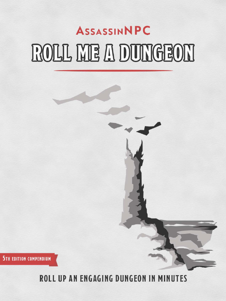 (Public Version) Roll Me A Dungeon p1 - by Assassin NPC | PDF