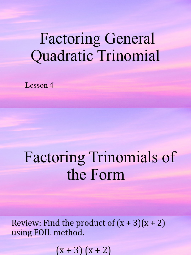 Factoring General Trinomials | PDF | Factorization | Mathematics Of Computing