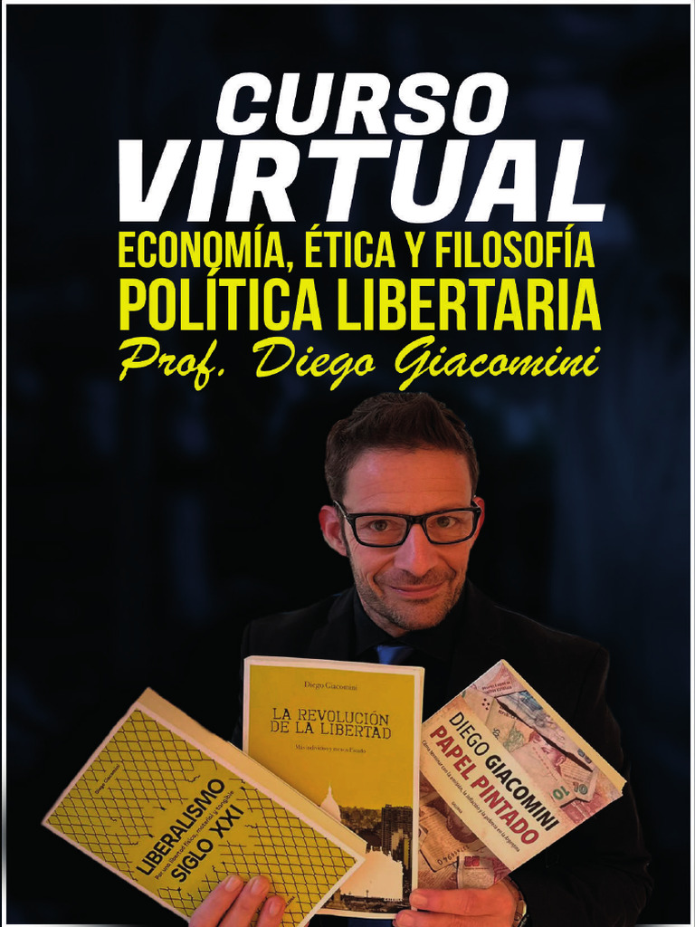 Curso Virtual Economía, Ética y Filosofía Libertaria Para No ... Curso Virtual Economía, Ética y Filosofía Libertaria Para No ...