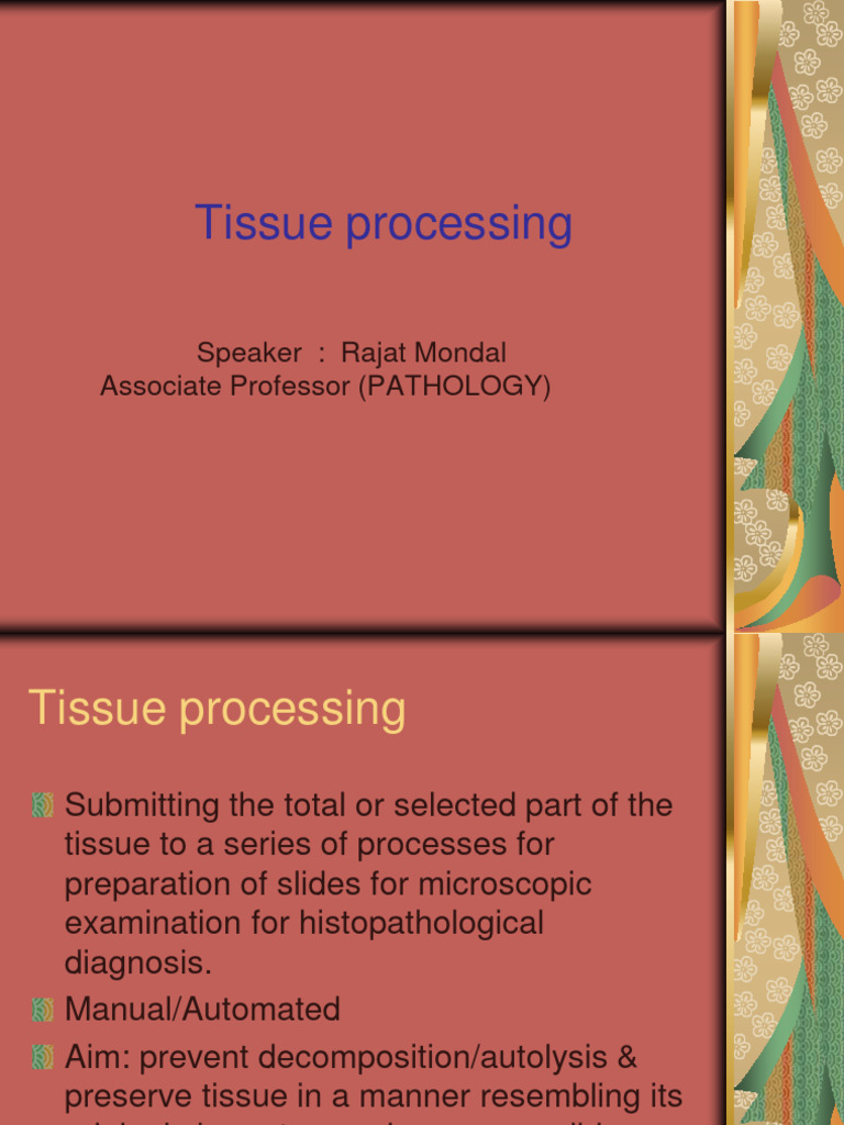 Tissue Processing & Decalcification - 2 & 3 (PPT 2 & 3) | PDF ...
