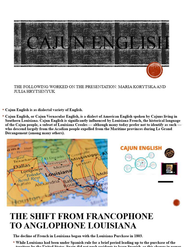 National Varieties of English. Cajun (Louisiana) 11.10.23 | Download ...
