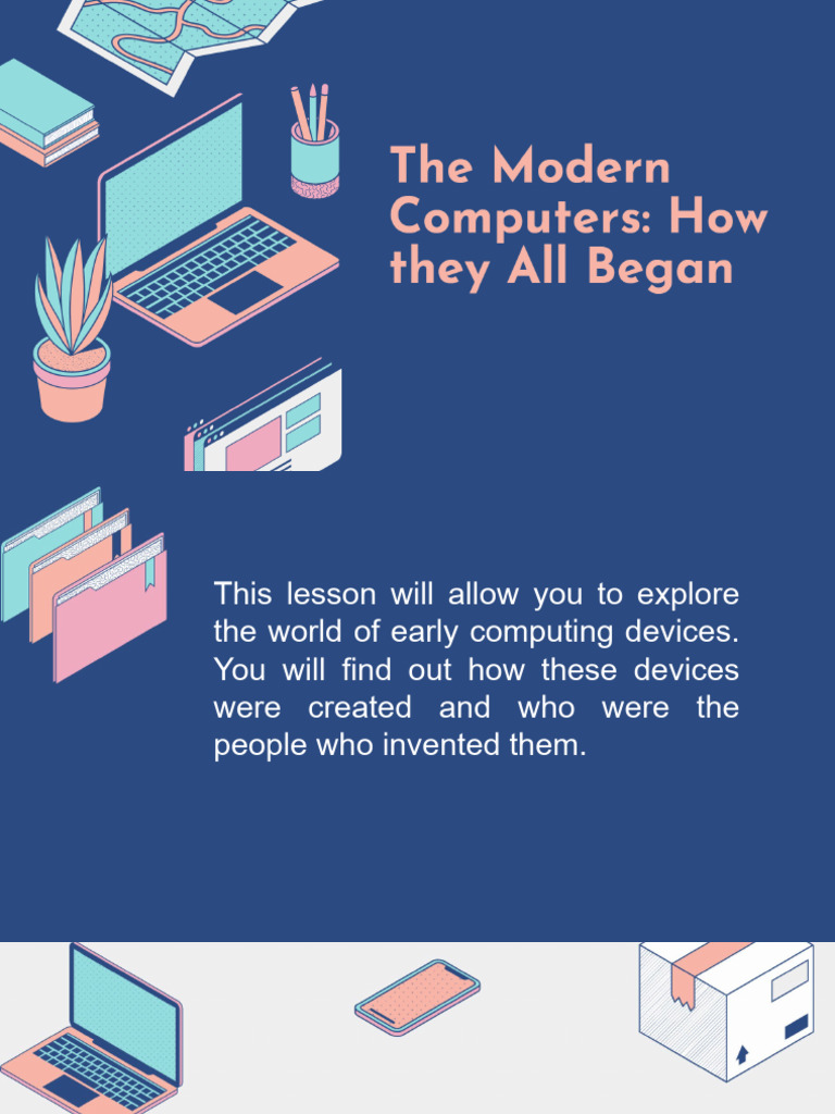 LESSON 1 - The Modern Computers, How They All Began | PDF ...