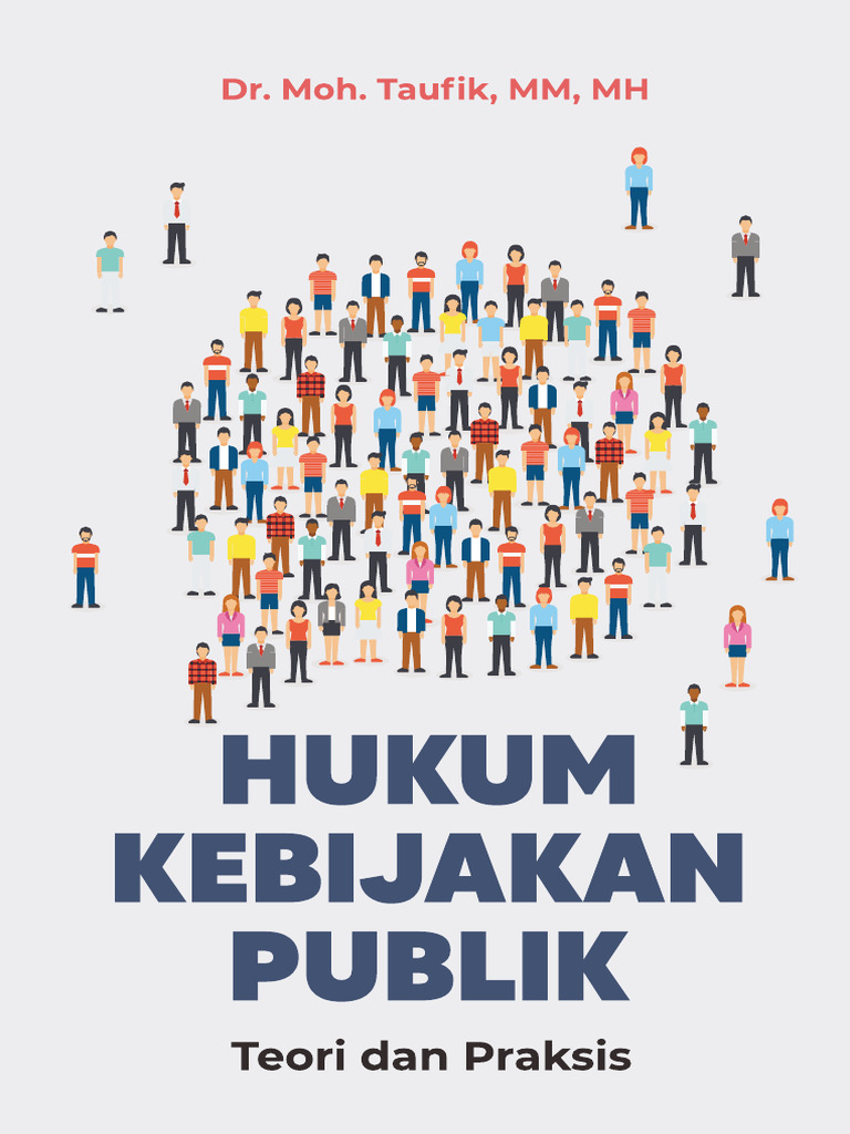 Hukum Kebijakan Publik Teori Dan Praksis M Taufik | PDF