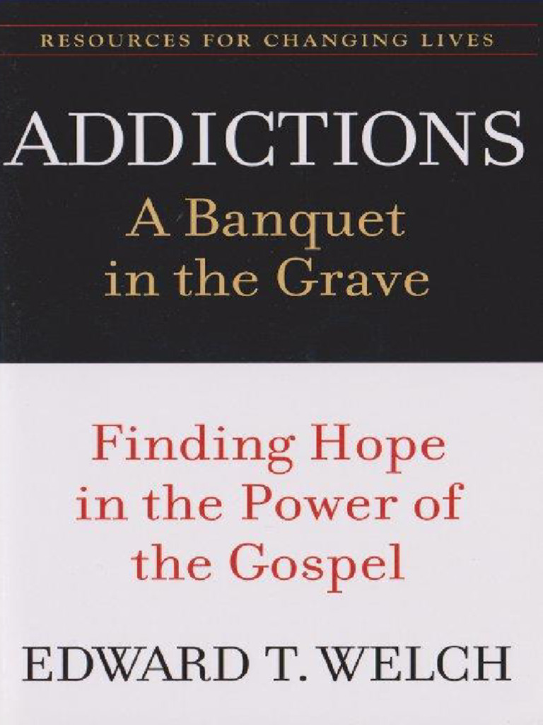 Edward T. Welch Adicciones | PDF | Pecado | Verdad