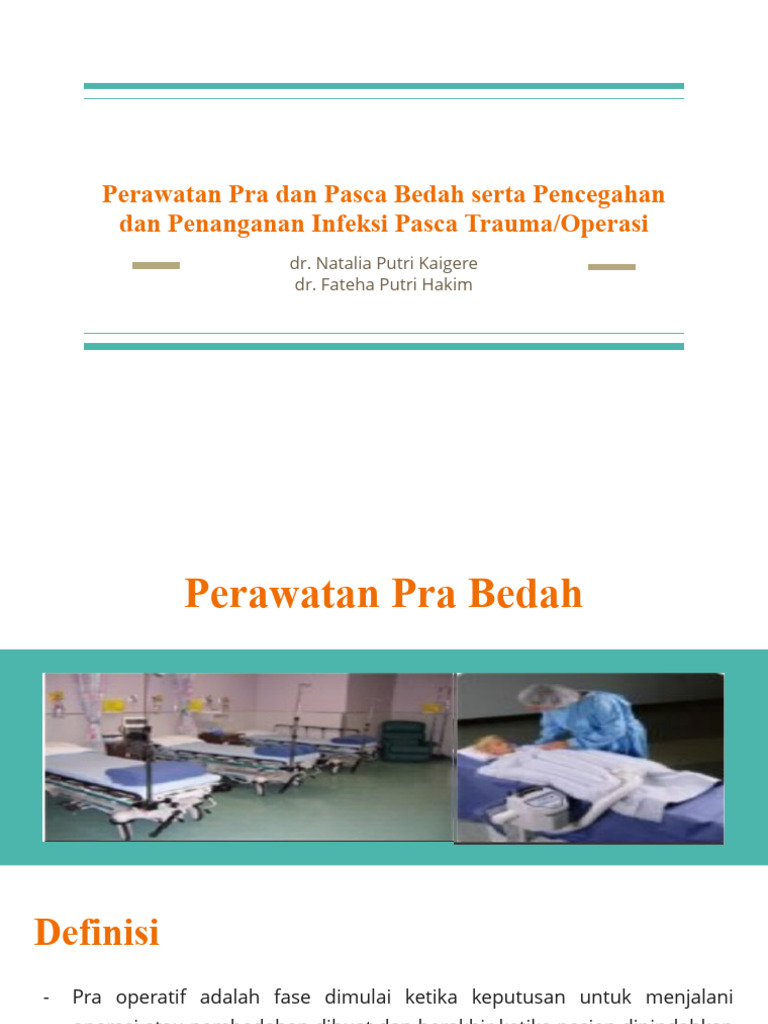 Perawatan Pra Dan Pasca Bedah Serta Pencegahan Dan Penanganan Infeksi Pasca Trauma - Operasi | PDF