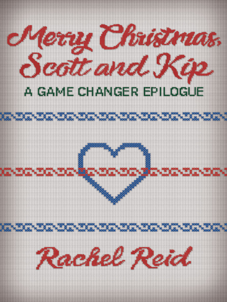 Merry Christmas Scott Kip A Game Changer Epilogue | PDF