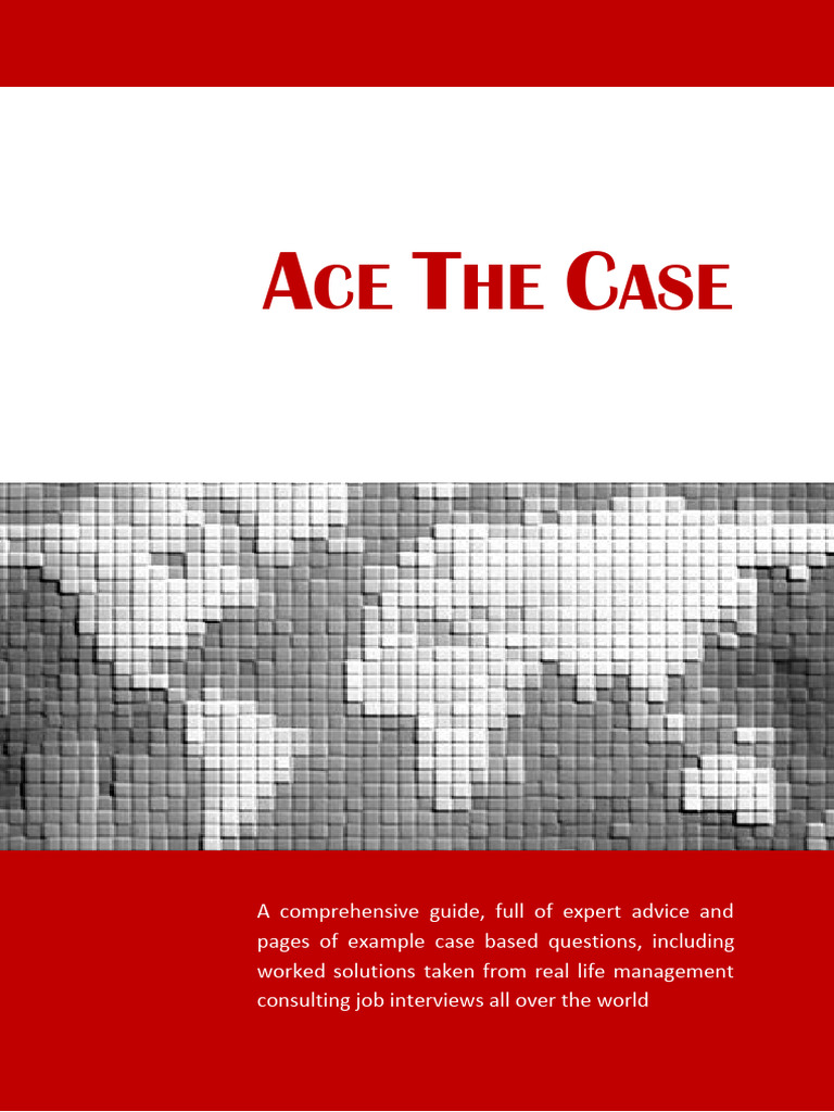 Ace The Case 2015 - Complete Guide | PDF | Profit (Economics) | Prices
